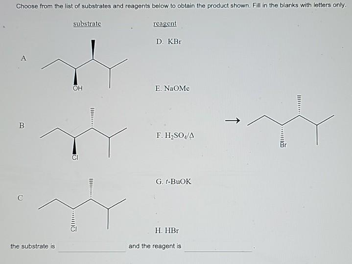 Solved Choose from the list of substrates and reagents below | Chegg.com