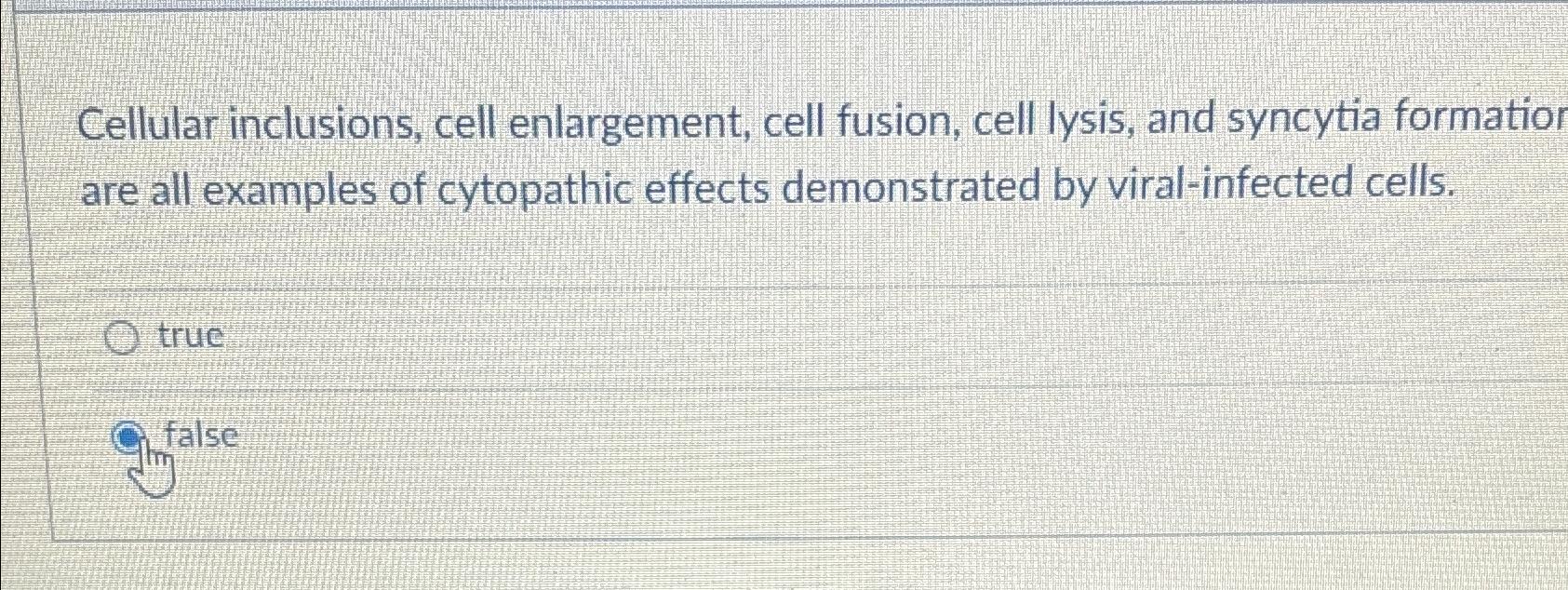 Solved Cellular inclusions, cell enlargement, cell fusion, | Chegg.com
