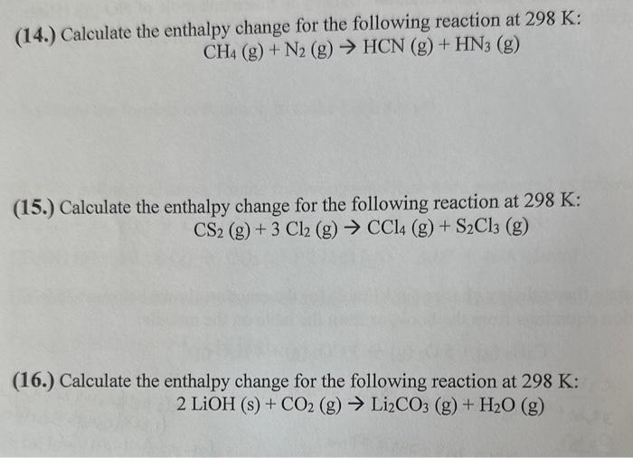 Solved (14.) Calculate the enthalpy change for the following | Chegg.com
