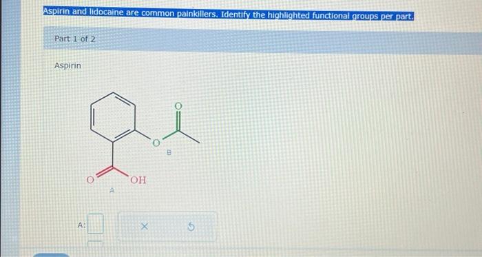 Solved Lidocaine Aspirin And Lidocaine Are Common
