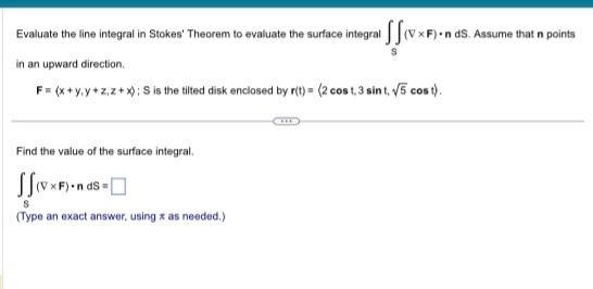 Solved Evaluate the line integral in Stokes' Theorem to | Chegg.com