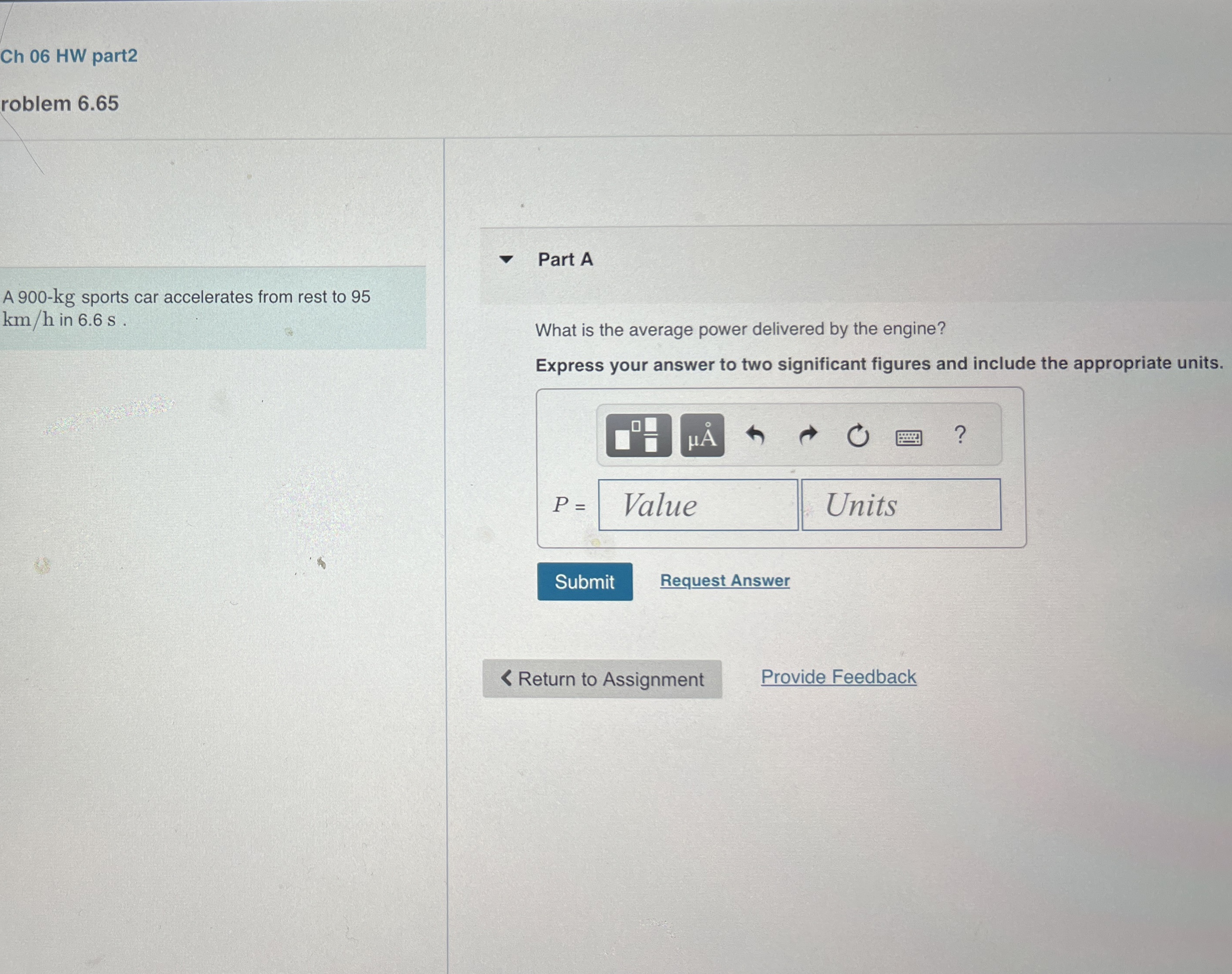 Solved Ch 06 HW part2 roblem 6.65 A 900-kg sports car | Chegg.com
