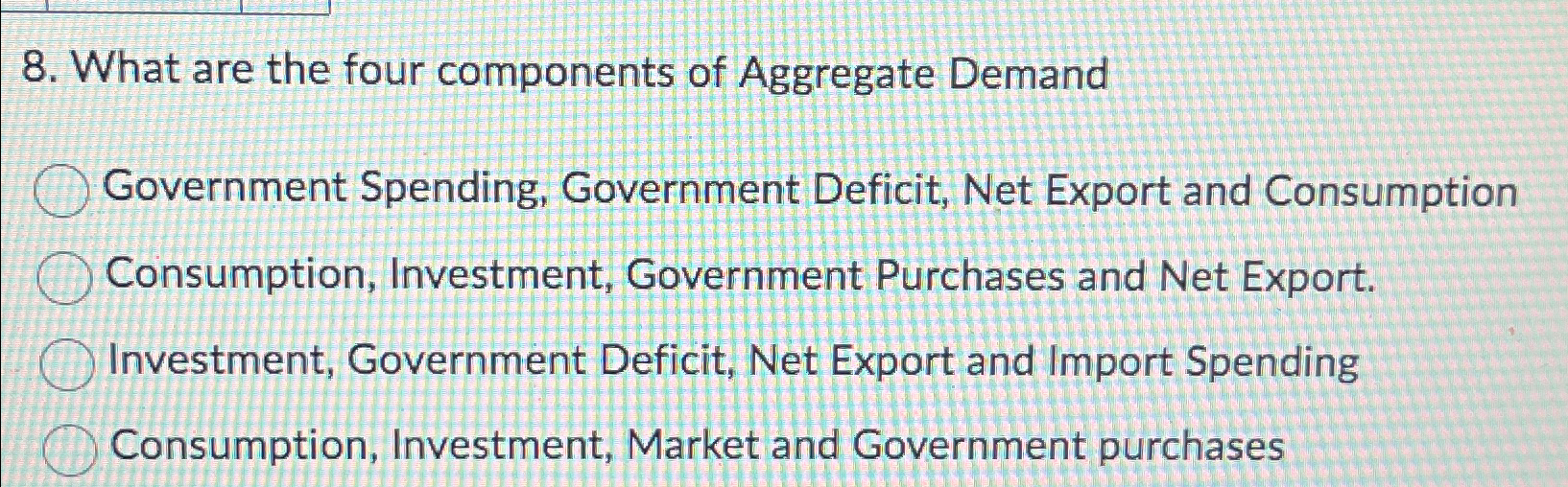 Solved What are the four components of Aggregate | Chegg.com
