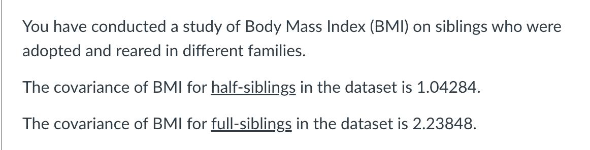 Solved You have conducted a study of Body Mass Index (BMI) | Chegg.com
