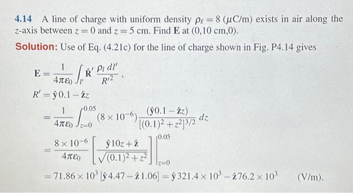Solved 4.14 A line of charge with uniform density ρℓ=8(μC/m) | Chegg.com