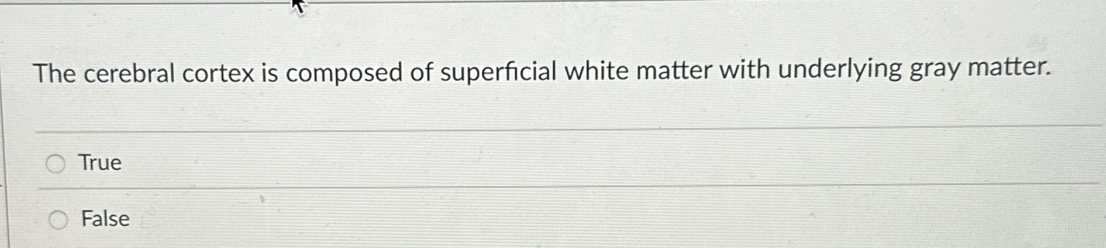 Solved The cerebral cortex is composed of superficial white | Chegg.com