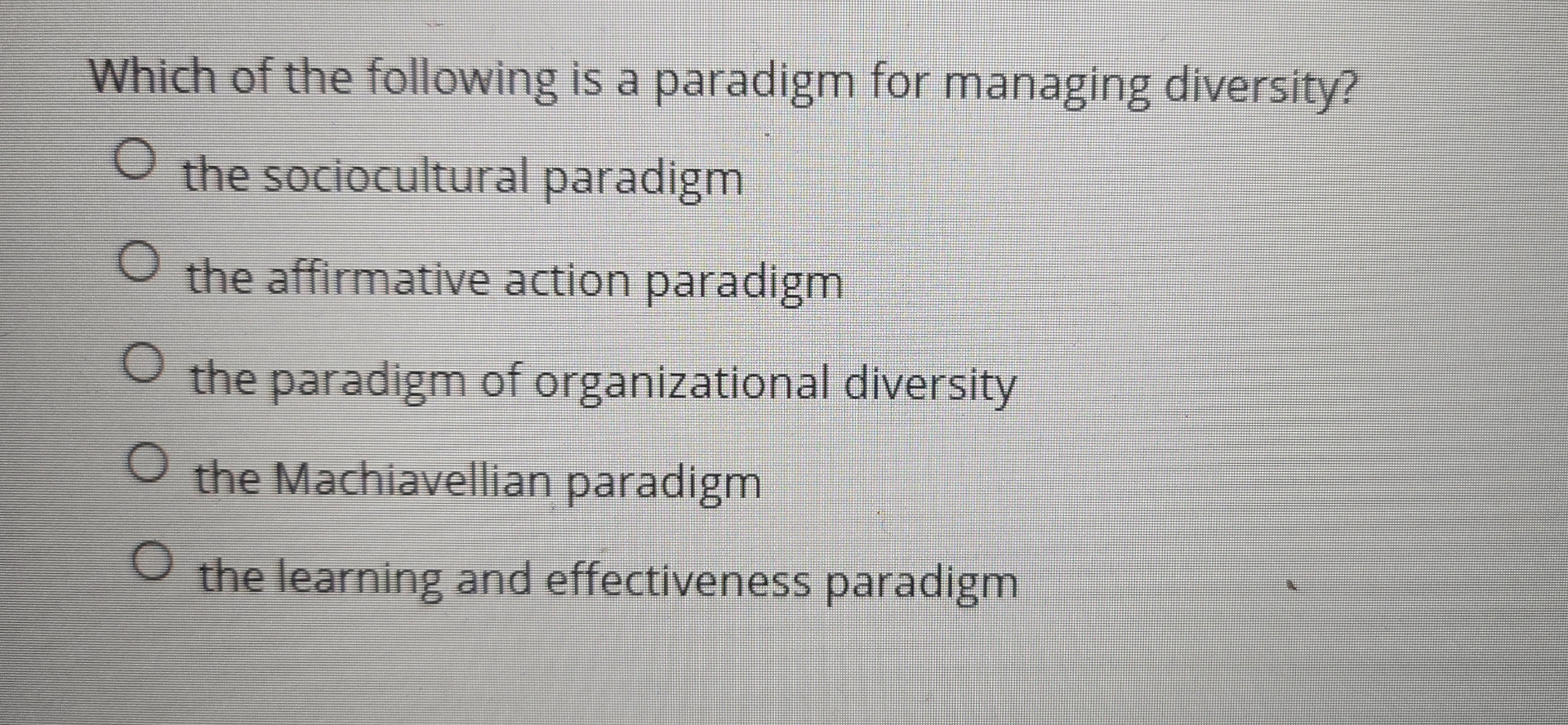 Solved Which of the following is a paradigm for managing | Chegg.com