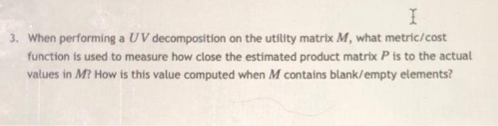 Solved 3. When performing a UV decomposition on the utility | Chegg.com