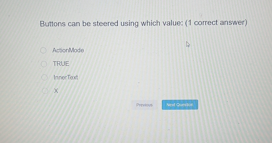 Solved Buttons can be steered using which value: (1 ﻿correct | Chegg.com