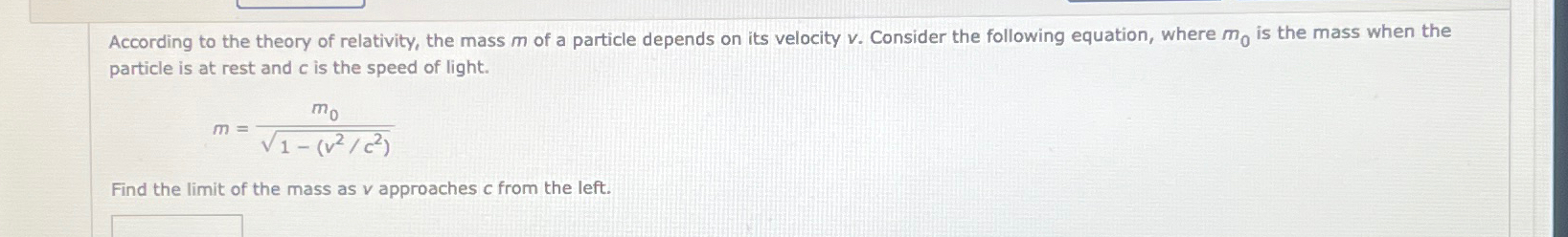 Solved According to the theory of relativity, the mass m ﻿of | Chegg.com