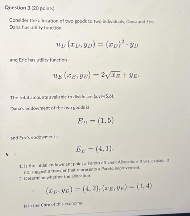 Solved Consider the allocation of two goods to two | Chegg.com