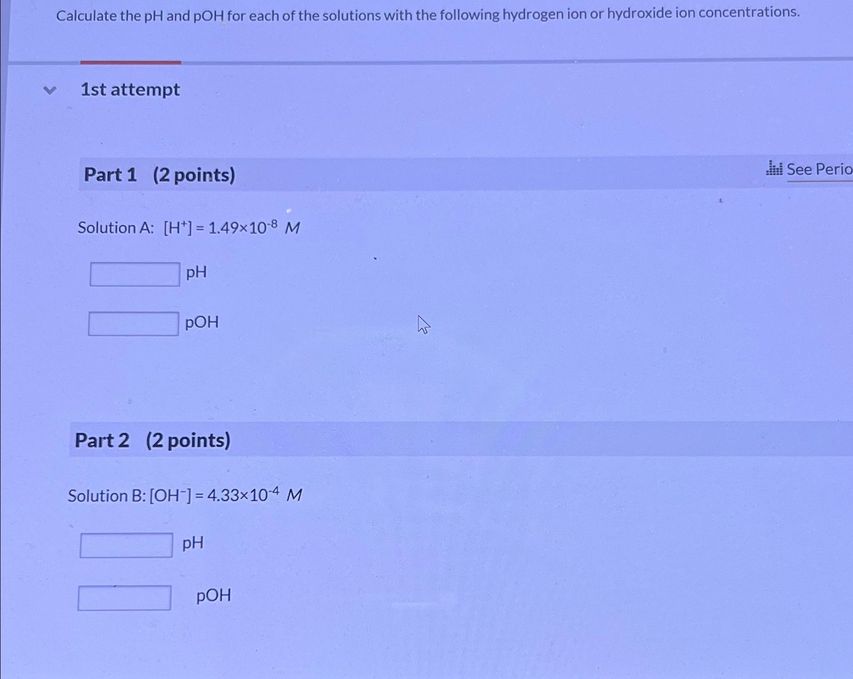 Solved Calculate the pH ﻿and pOH for each of the solutions | Chegg.com