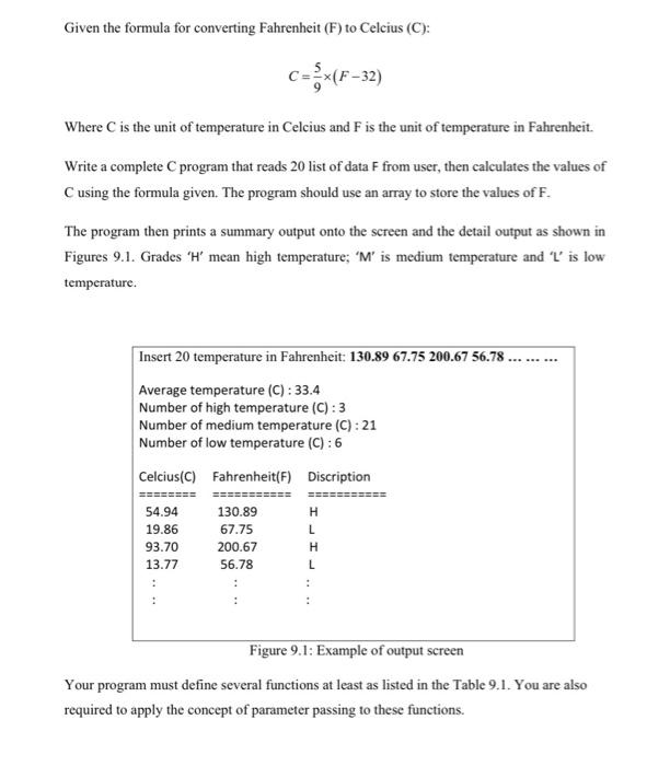 Solved Given the formula for converting Fahrenheit (F) to | Chegg.com
