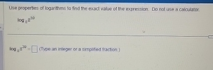 Solved Use properties of logarithms to find the exact value | Chegg.com