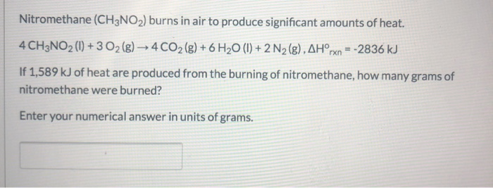 Solved Nitromethane (CH3NO2) burns in air to produce | Chegg.com