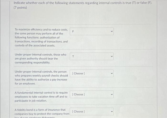 Solved Indicate whether each of the following statements | Chegg.com