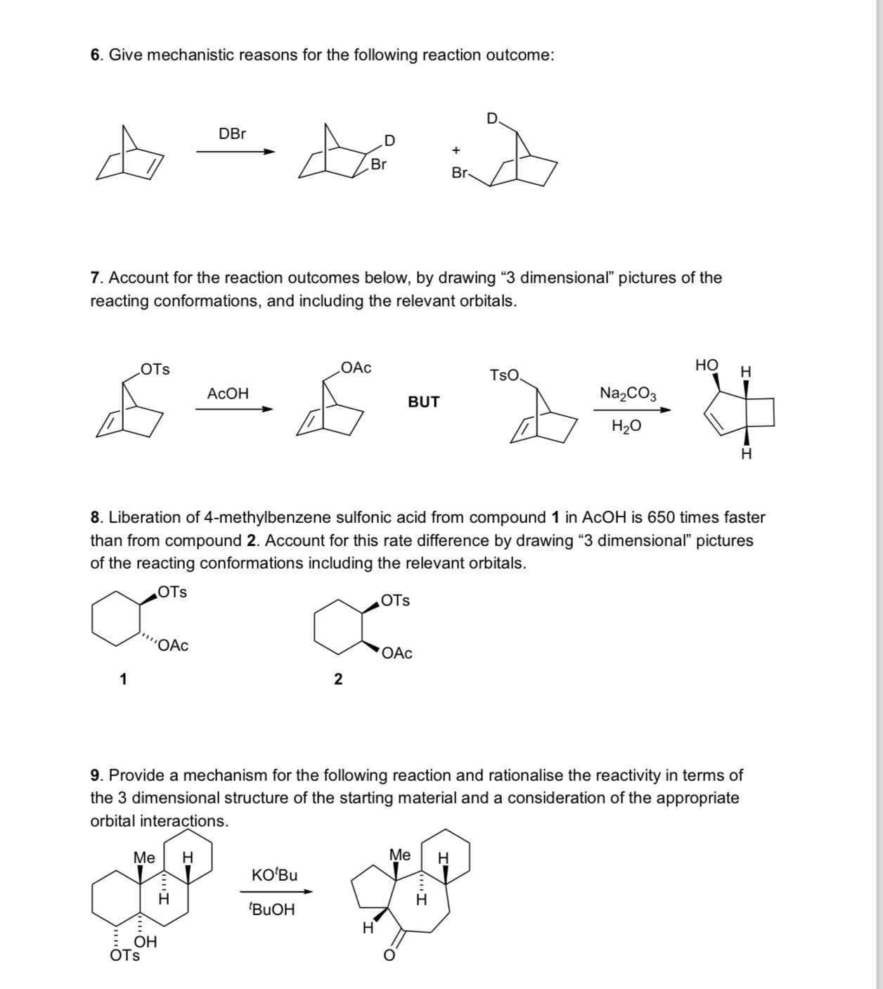Solved Give mechanistic reasons for the following reaction | Chegg.com