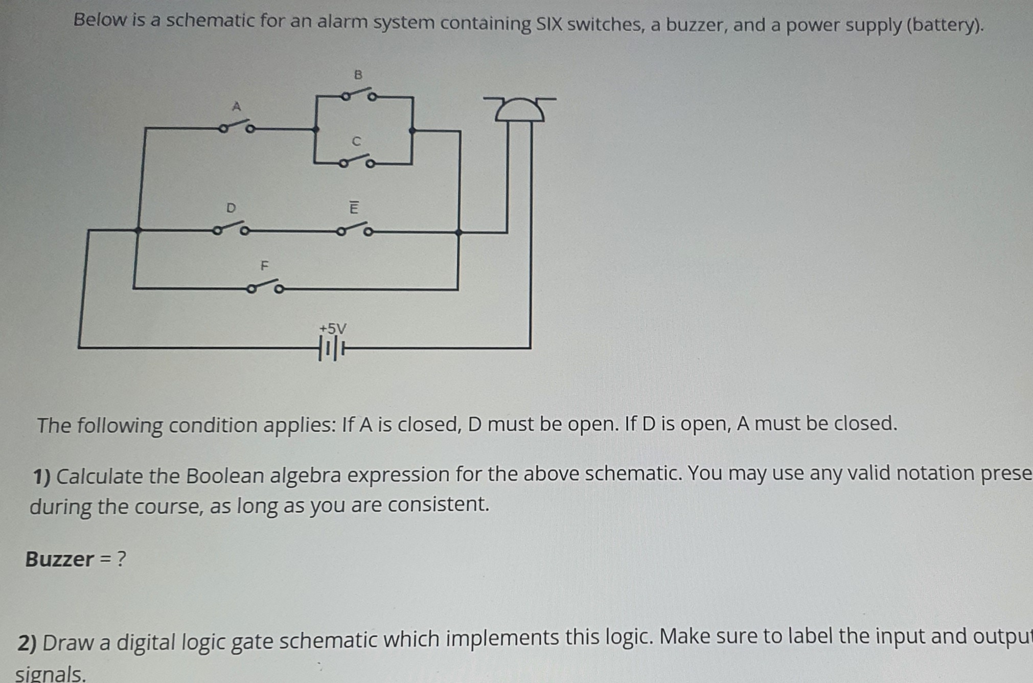 Solved Below is a schematic for an alarm system containing | Chegg.com