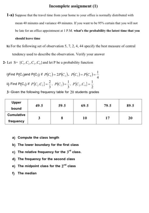 Solved Incomplete assignment (1) 1-a) Suppose that the | Chegg.com