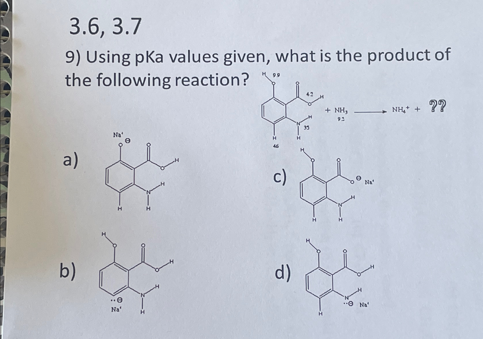 Solved 3.6,3.7Using pKa values given, what is the product of | Chegg.com