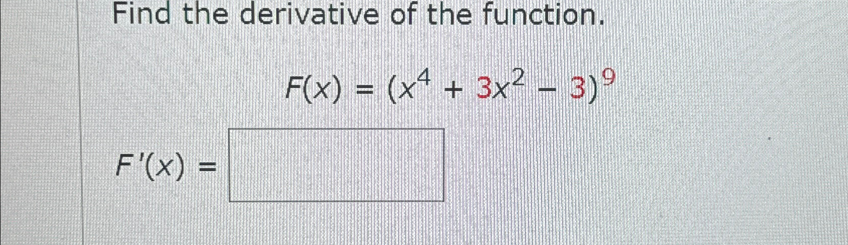 Solved Find the derivative of the | Chegg.com