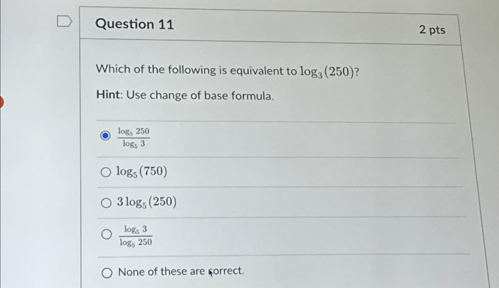 Solved Question 112ptsWhich of the following is equivalent | Chegg.com