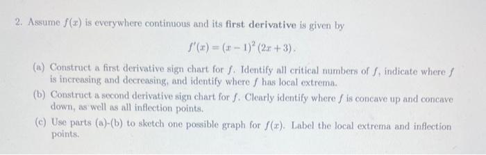 Solved 2. Assume f(x) is everywhere continuous and its first | Chegg.com