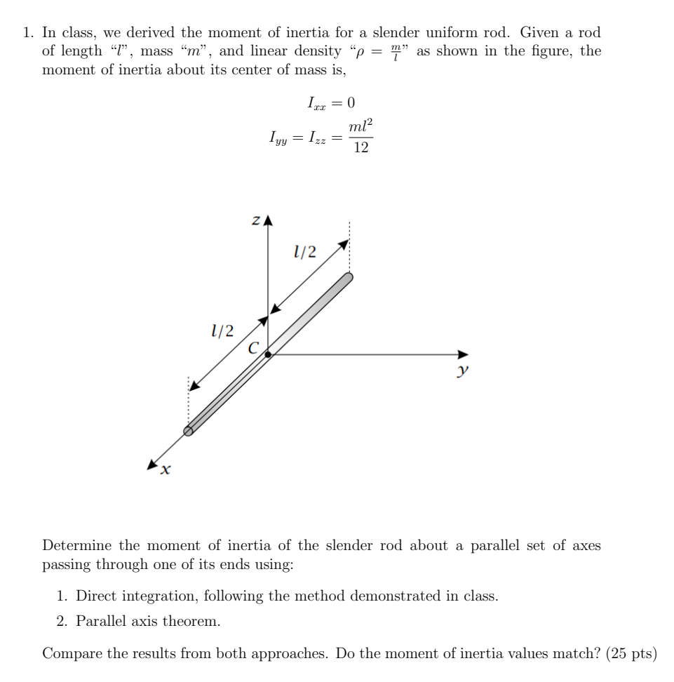 Solved In ﻿class, we ﻿derived the moment of ﻿inertia for a | Chegg.com
