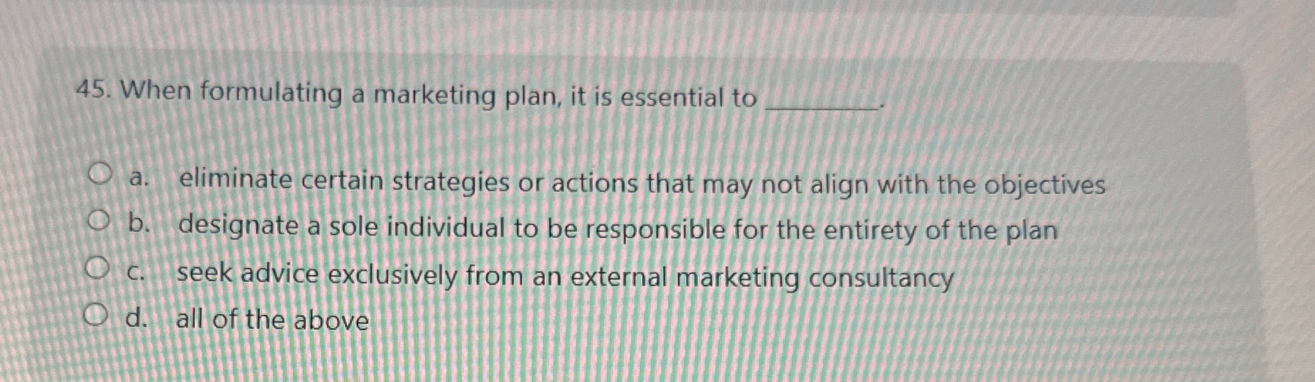 Solved When formulating a marketing plan, it is essential to | Chegg.com