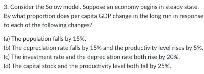 Solved 3. Consider the Solow model. Suppose an economy | Chegg.com