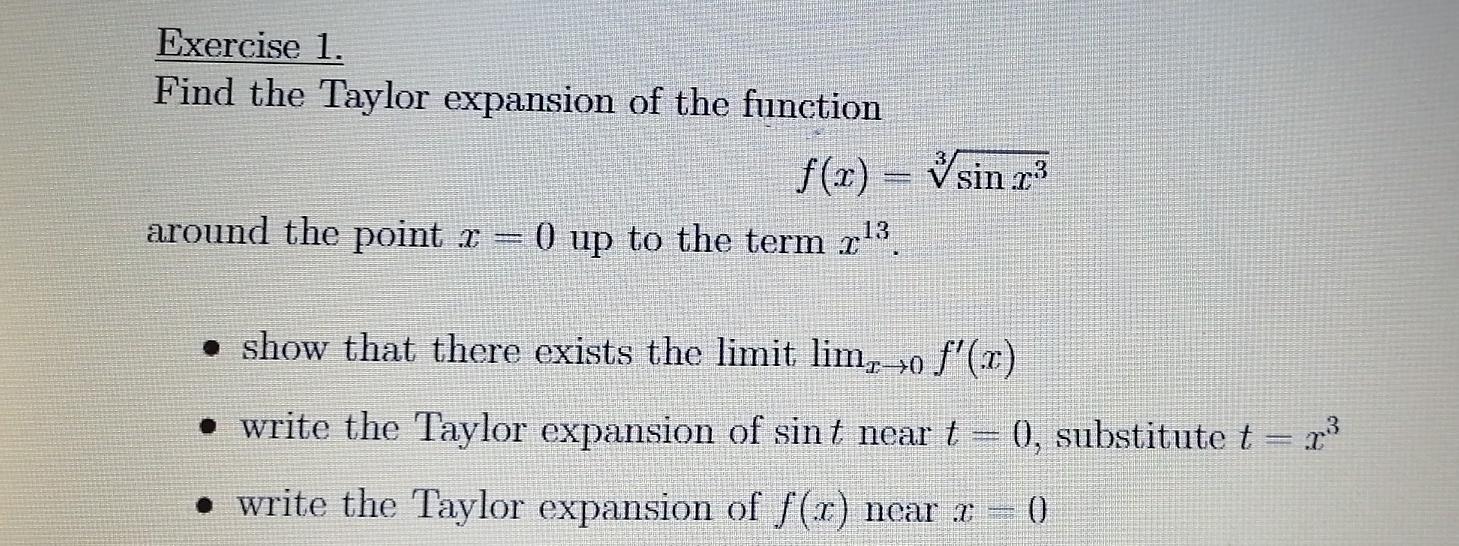 Solved Exercise 1. Find the Taylor expansion of the function | Chegg.com