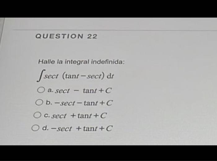 Solved Halle la integral indefinida: ∫sect(tant−sect)dt a. | Chegg.com