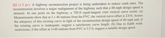 Solved Q2 (1.5 pt.): A highway reconstruction project is | Chegg.com