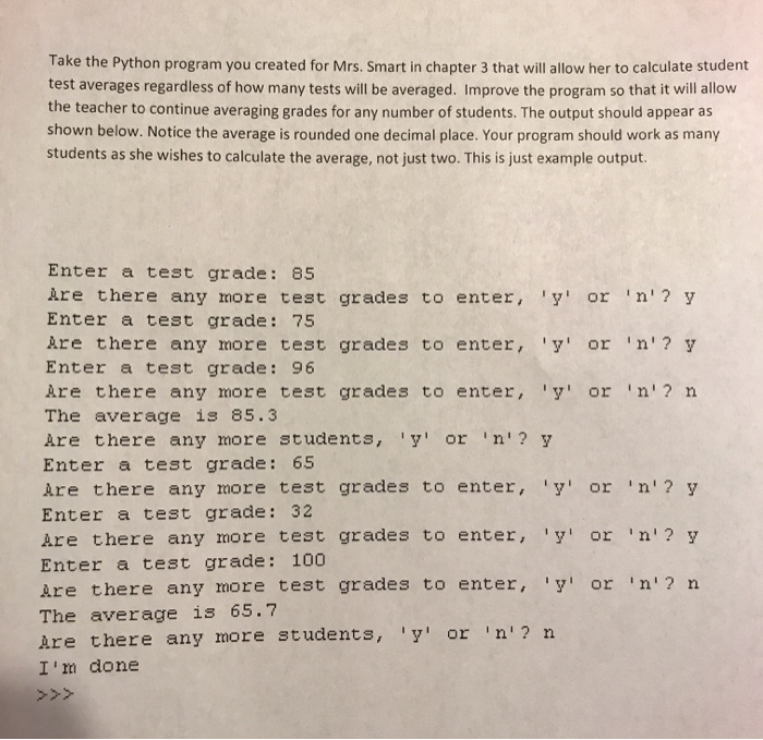 Solved Take the Python program you created for Mrs. Smart in | Chegg.com