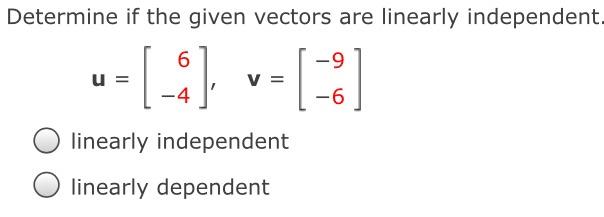 Solved Determine if the given vectors are linearly | Chegg.com