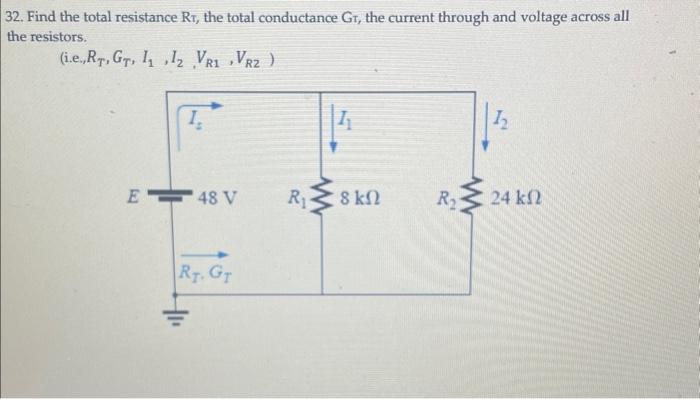 Solved 32. Find the total resistance RT, the total | Chegg.com