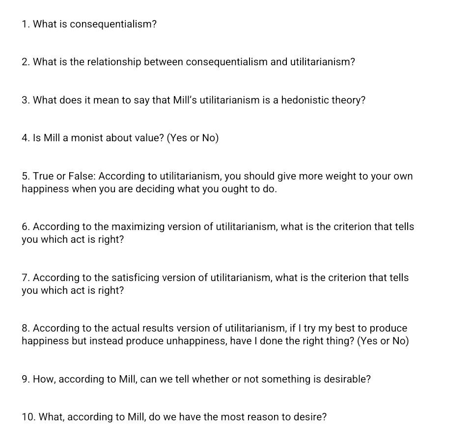 1. What is consequentialism? 2. What is the | Chegg.com