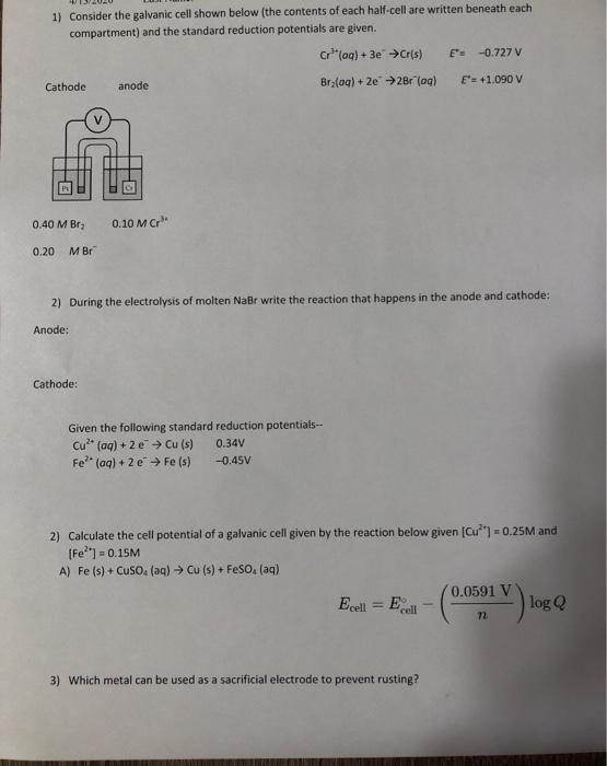 Solved 1) Consider the galvanic cell shown below (the | Chegg.com