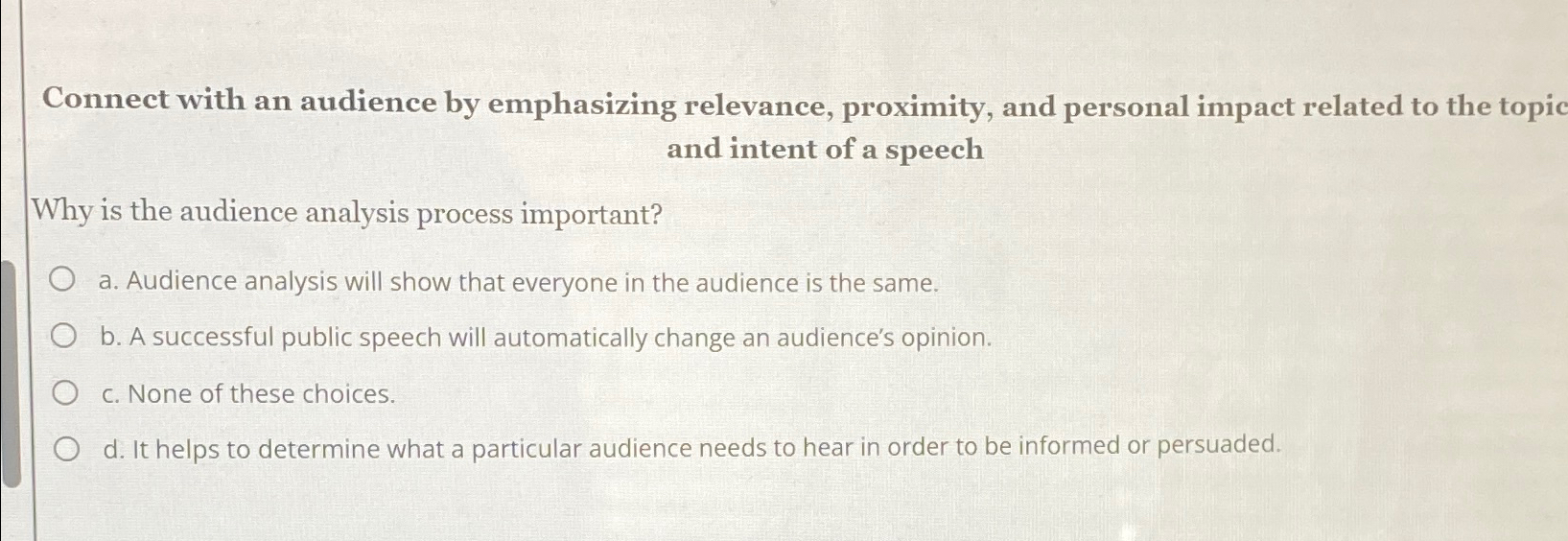 Solved Connect with an audience by emphasizing relevance, | Chegg.com
