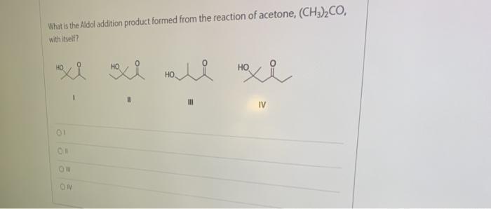 Solved What is the Aldol addition product formed from the | Chegg.com