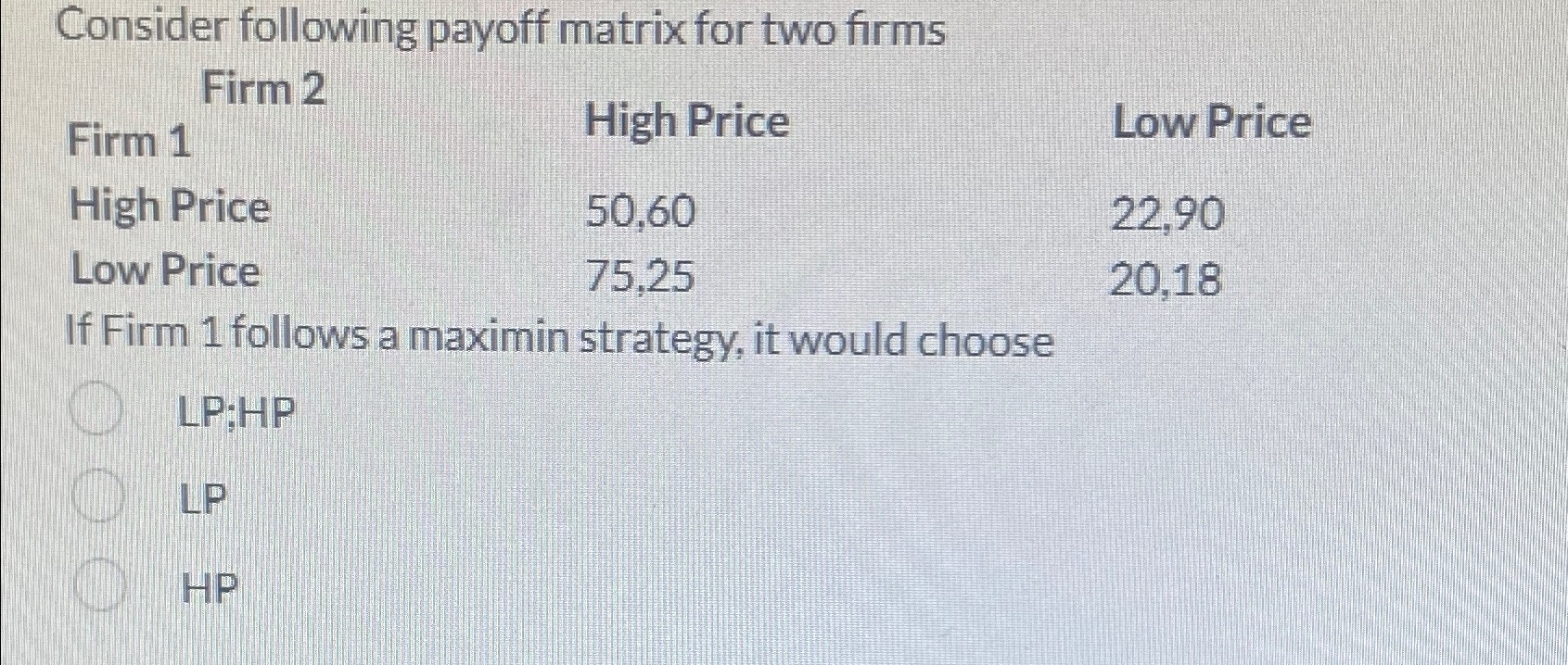 Solved ASAP PLEASE Consider following payoff matrix for two | Chegg.com