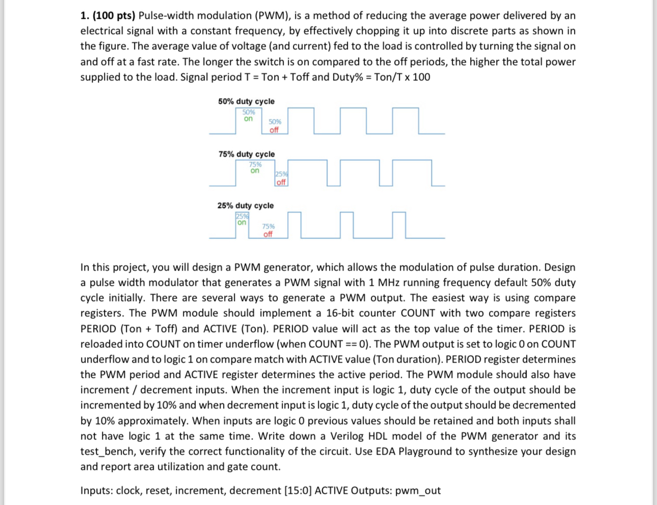 Solved (100 ﻿pts) ﻿Pulse-width modulation (PWM), ﻿is a | Chegg.com