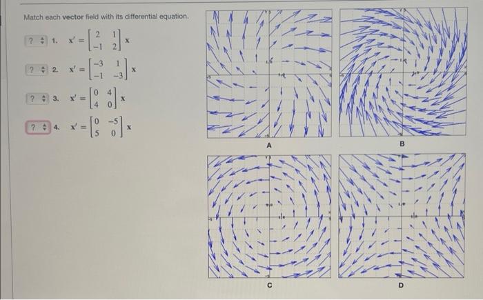 Solved Match each vector field with its differential | Chegg.com