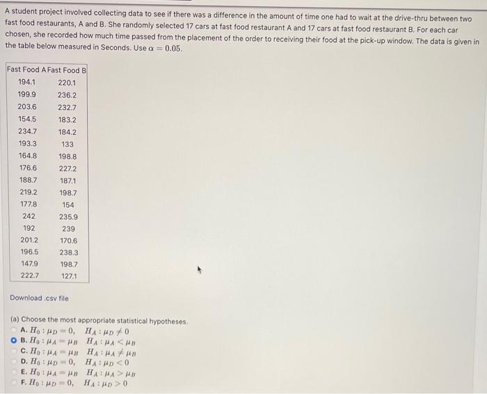 Solved A student project involved collecting data to see if | Chegg.com