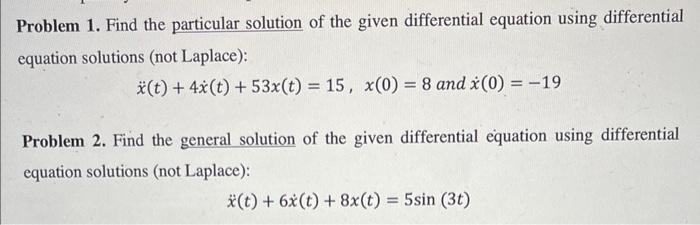 Solved Problem 1. Find the particular solution of the given | Chegg.com