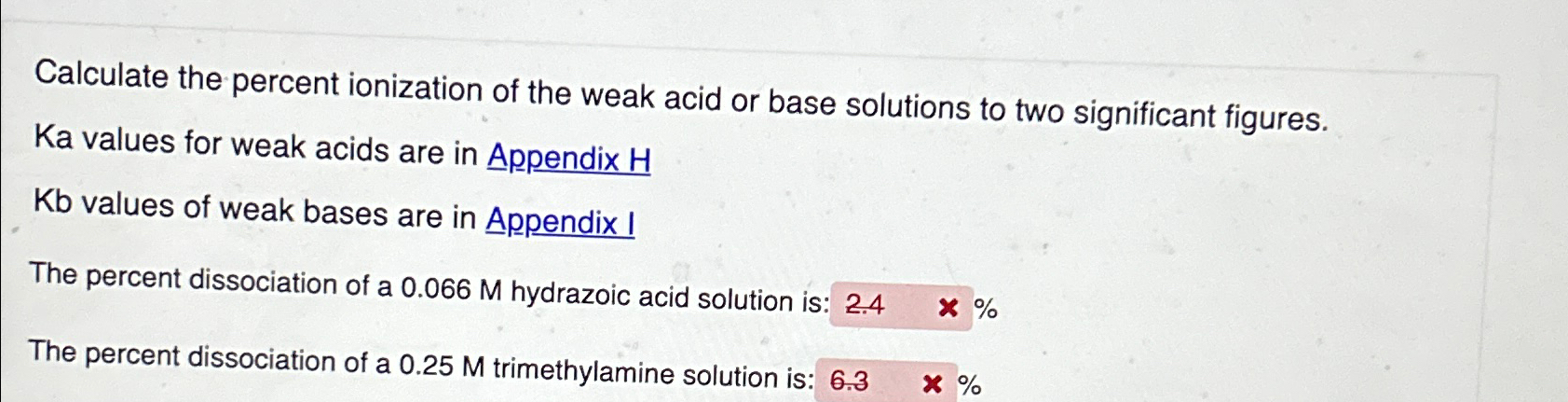 Solved Calculate the percent ionization of the weak acid or | Chegg.com