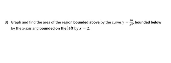 Solved 3 Graph And Find The Area Of The Region Bounded
