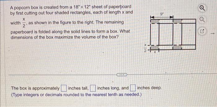 Solved A popcorn box is created from a 18′′×12′′ sheet of | Chegg.com