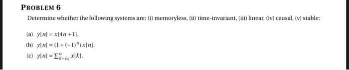 Solved Determine whether the following systems are: (i) | Chegg.com