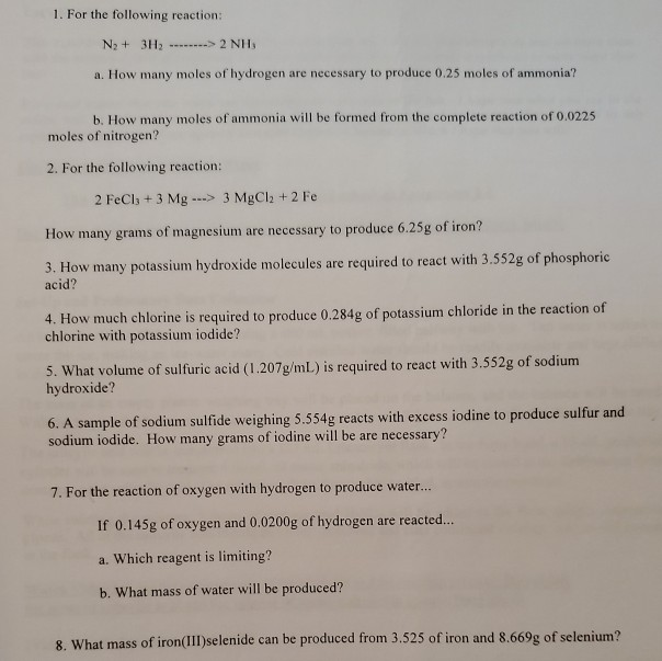 Solved 1. For the following reaction: N2 + 3H2 -------> 2 | Chegg.com